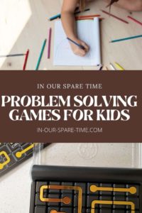 Problem Solving Games for Kids | In Our Spare Time