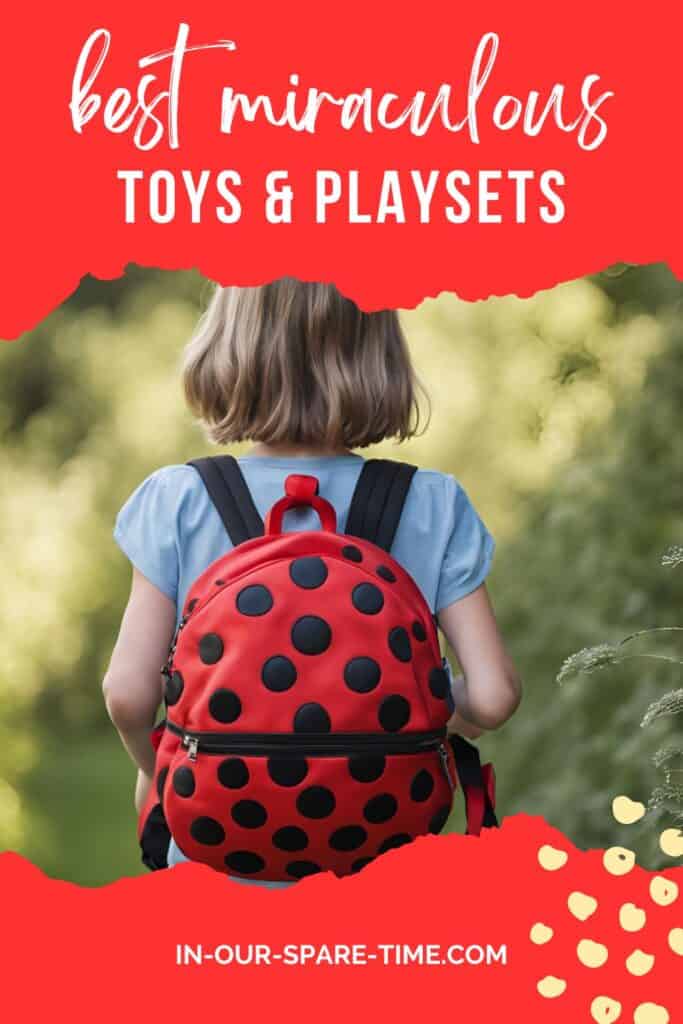 Best Miraculous Toys and Character Sets - In Our Spare Time